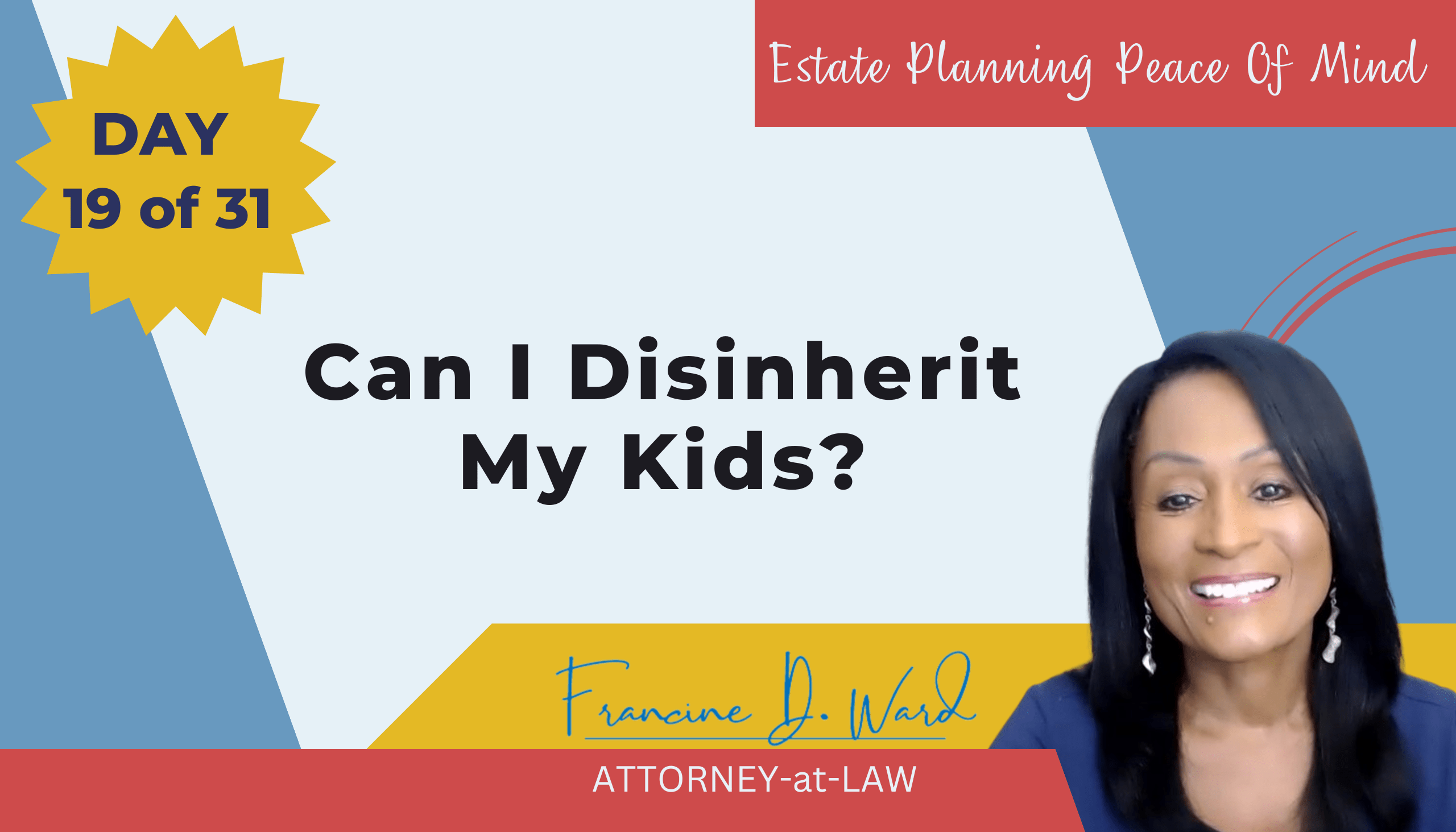 Can I Disinherit My Kids? - Francine D. Ward