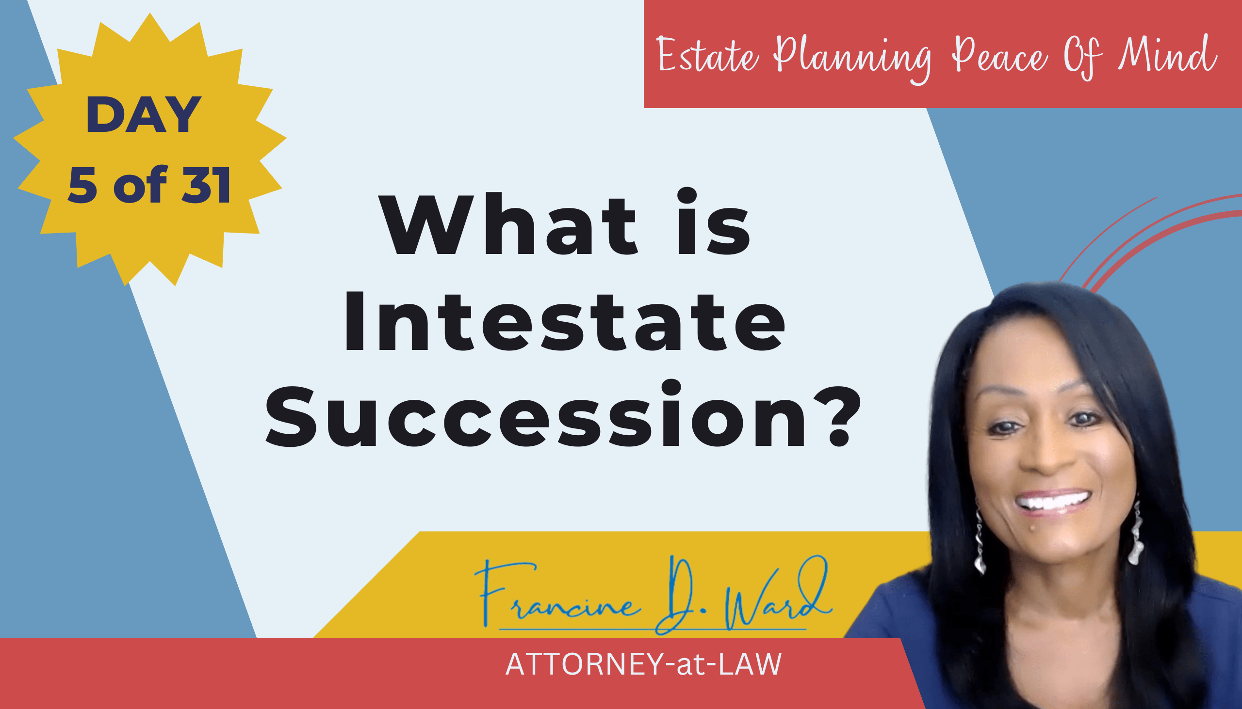 What is Intestate Succession? - Francine D. Ward